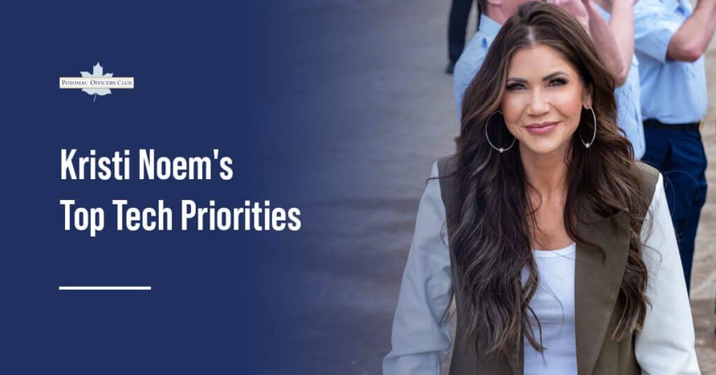 Kristi Noem’s Top 4 Technology Priorities As DHS Secretary